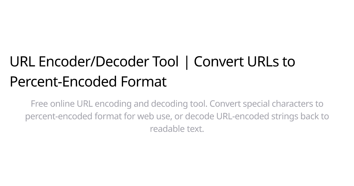 URL Encoder/Decoder Tool | Convert URLs to Percent-Encoded Format ... URL Encoder/Decoder Tool | Convert URLs to Percent-Encoded Format ...